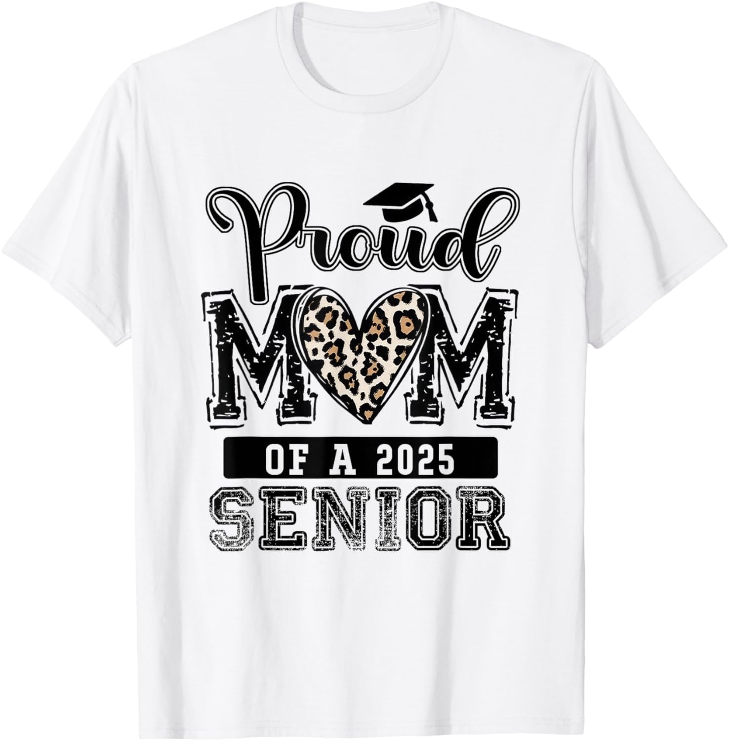Senior Mom Class of 2025 / Proud Mom of Graduate / Heart Mom T-Shirt ...