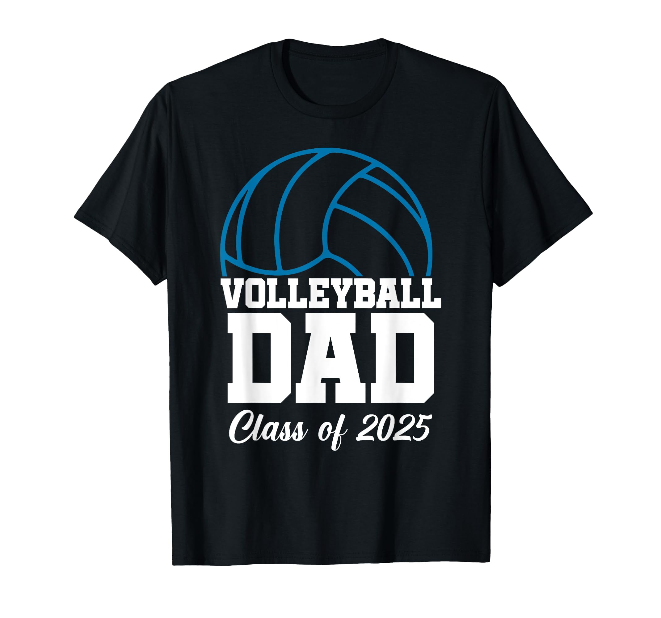 Senior Volleyball Dad Class Of 2025 Graduation Graduate Mens T-Shirt ...