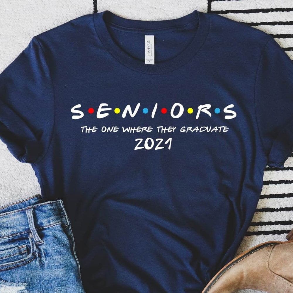 Seniors T-Shirt, Seniors Friends Class of 2021 Shirt, Friends Shirts ...