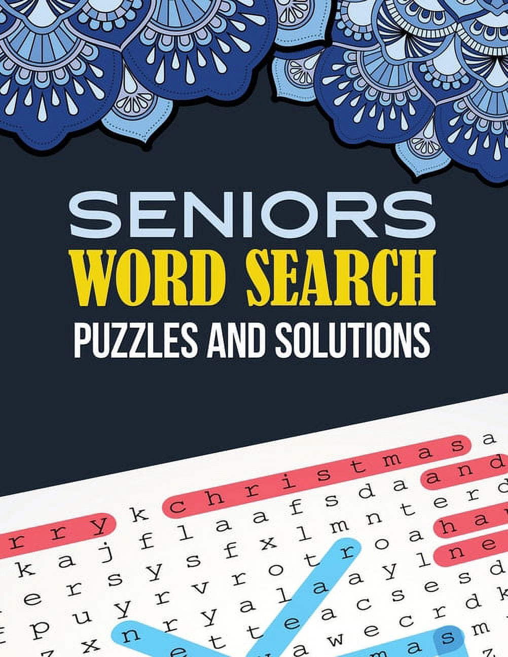 Seniors Word Search Puzzle and Solutions: Word Search Book Challenging and Fun Puzzles for ...