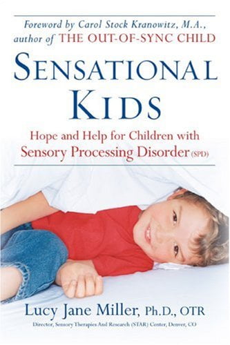 Pre-Owned Sensational Kids: Hope and Help for Children with Sensory ...