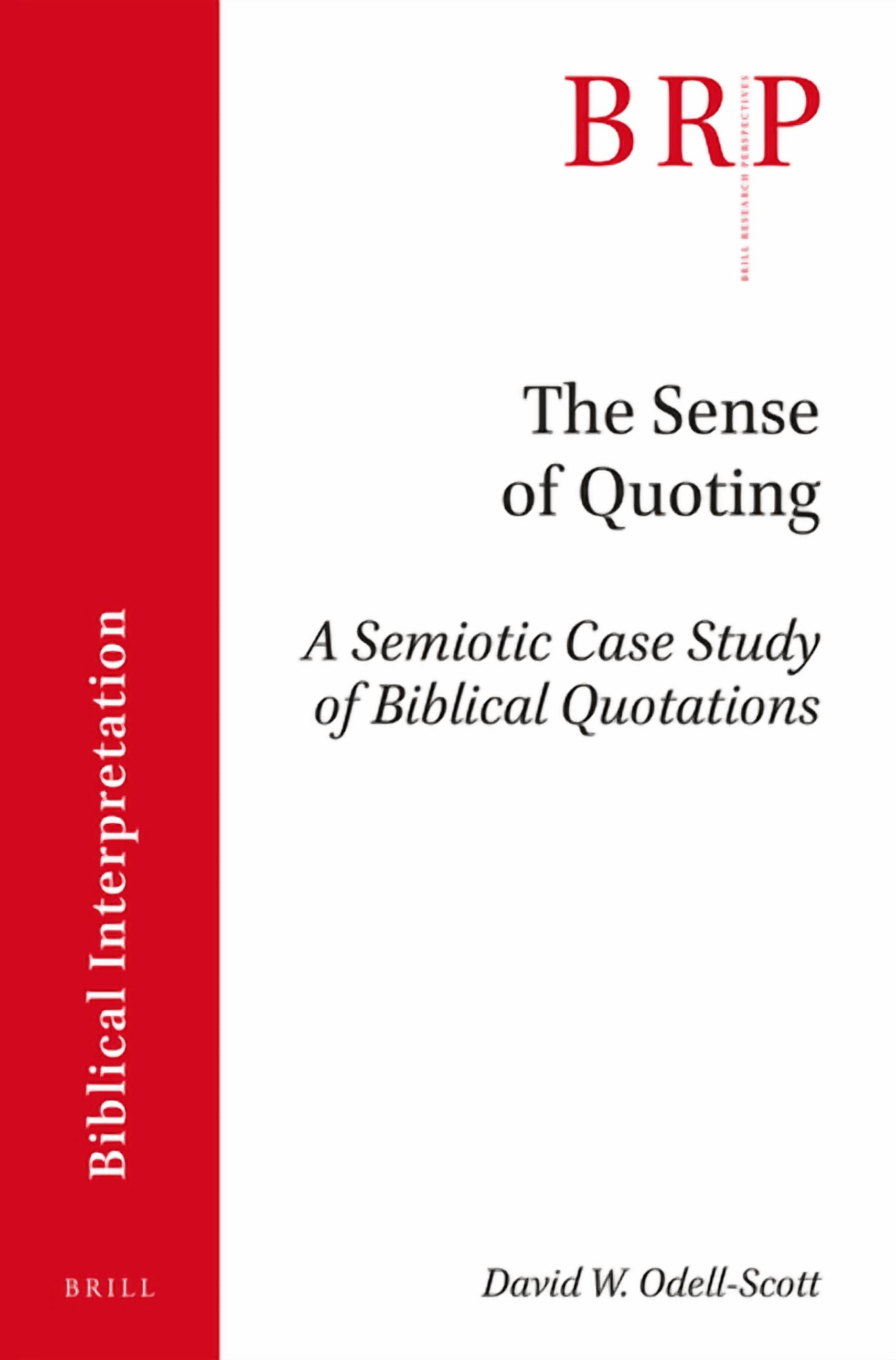 Brill Research Perspectives in Biblical The Sense of Quoting: A ...