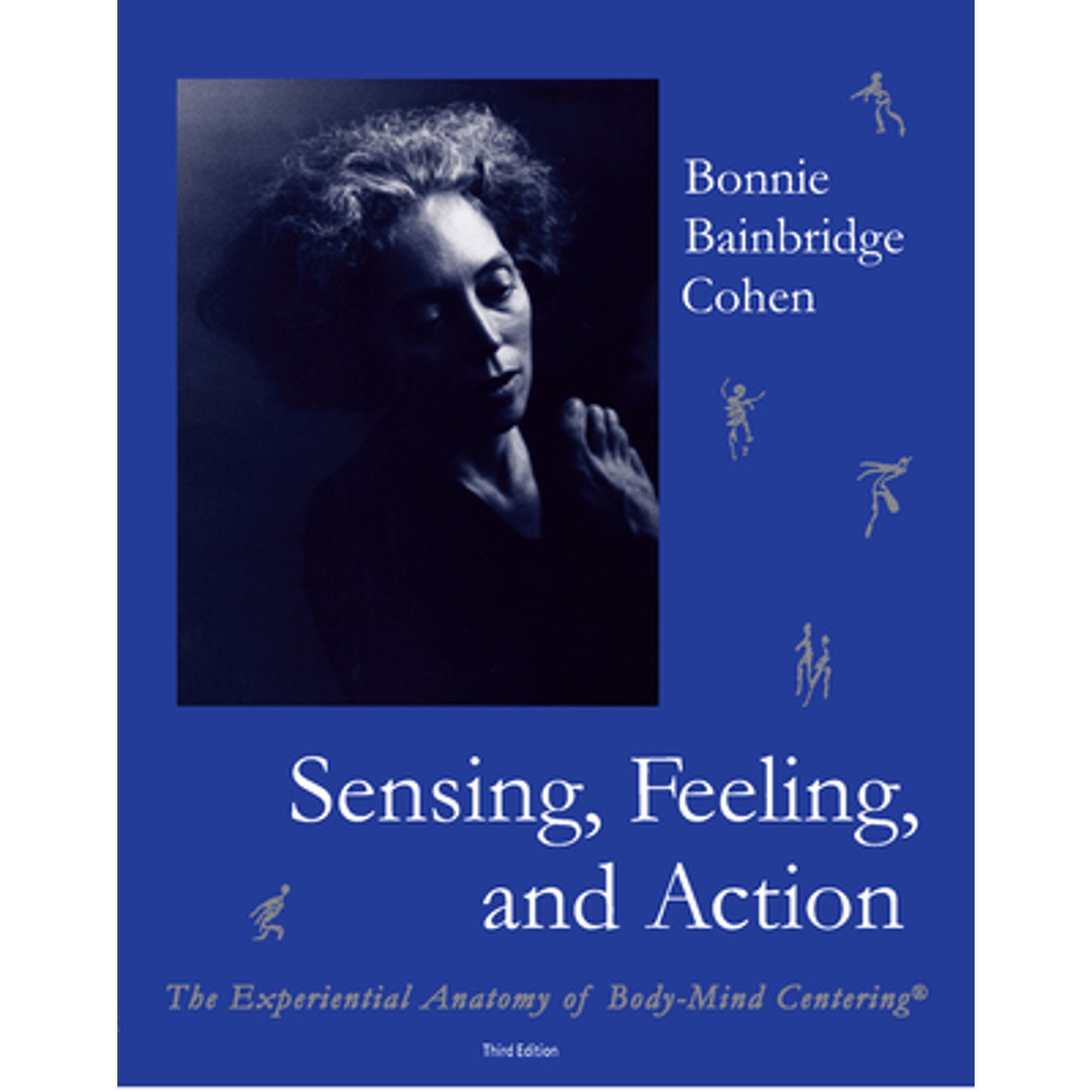 Pre-Owned Sensing, Feeling, and Action: The Experiential Anatomy of ...