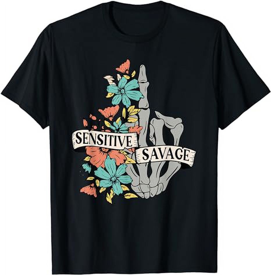 Sensitive Savage Flower Skeleton Dead Inside Motivational T-Shirt ...