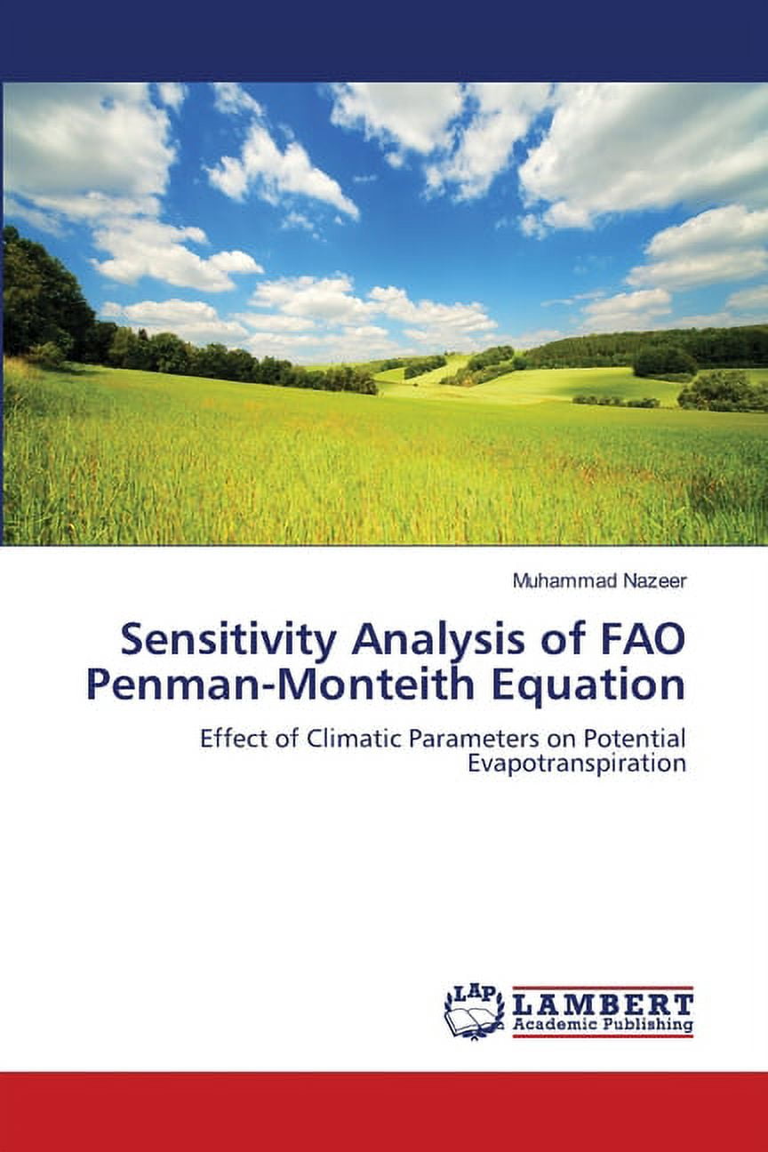 Sensitivity Analysis of FAO Penman-Monteith Equation (Paperback) - Walmart.com