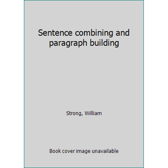 Pre-Owned Sentence combining and paragraph building (Paperback ...