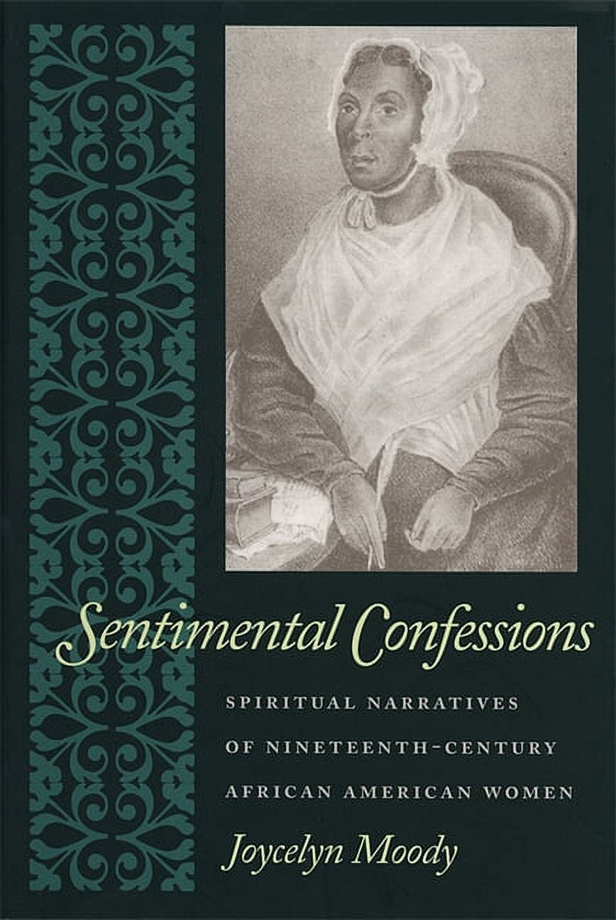 Sentimental Confessions: Spiritual Narratives of Nineteenth-Century ...