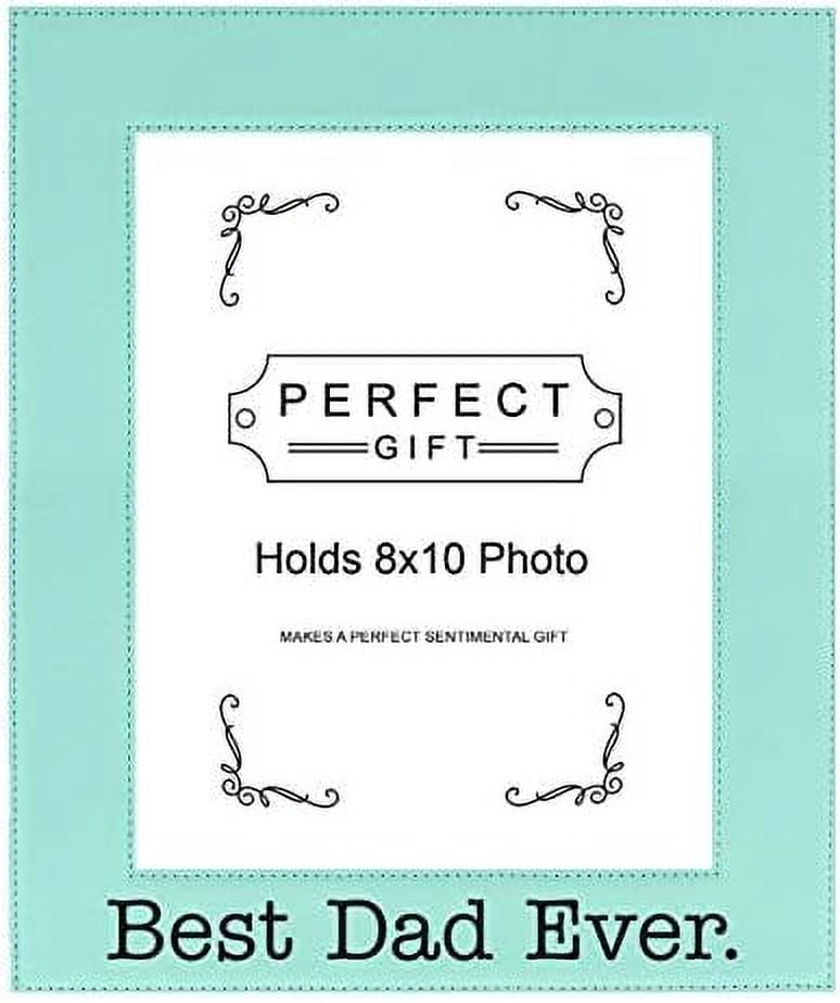 Sentimental Frame For Dad Best Dad Ever 8X10 Leatherette Photo Frame ...
