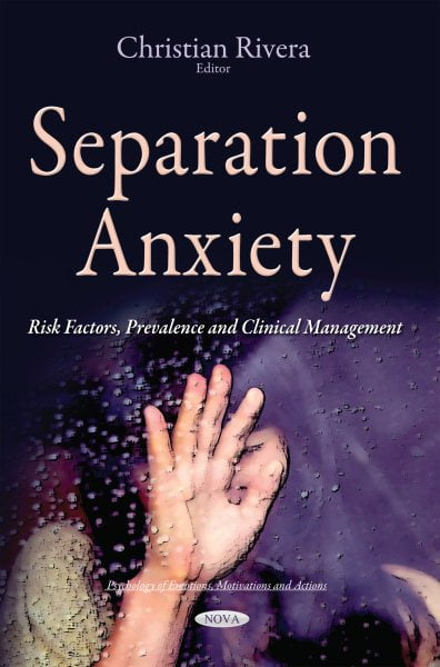 Separation Anxiety : Risk Factors, Prevalence and Clinical Management ...