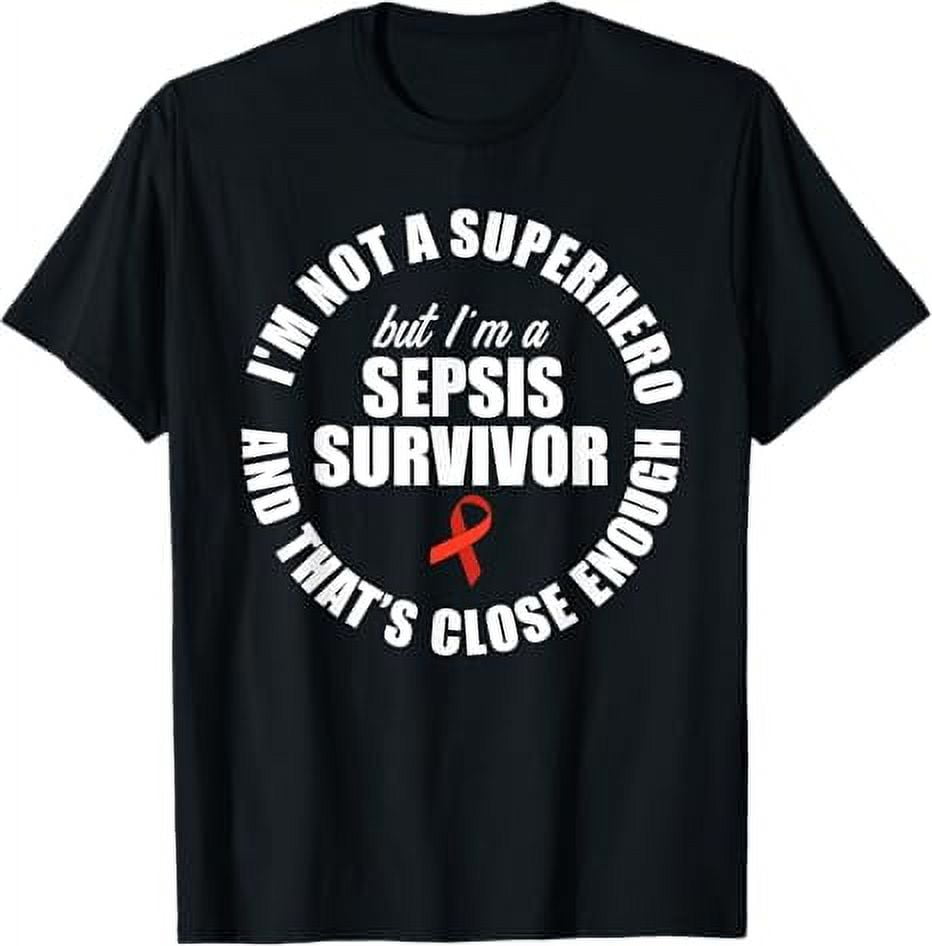 Sepsis Awareness Hero Warrior Survivor Support T-Shirt - Walmart.com