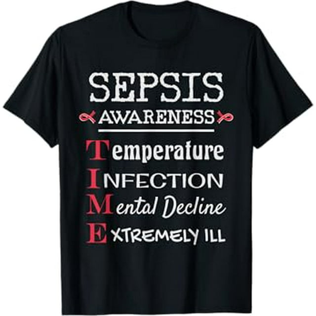 Sepsis Awareness Month, Symptoms It's about Time T-Shirt - Walmart.com