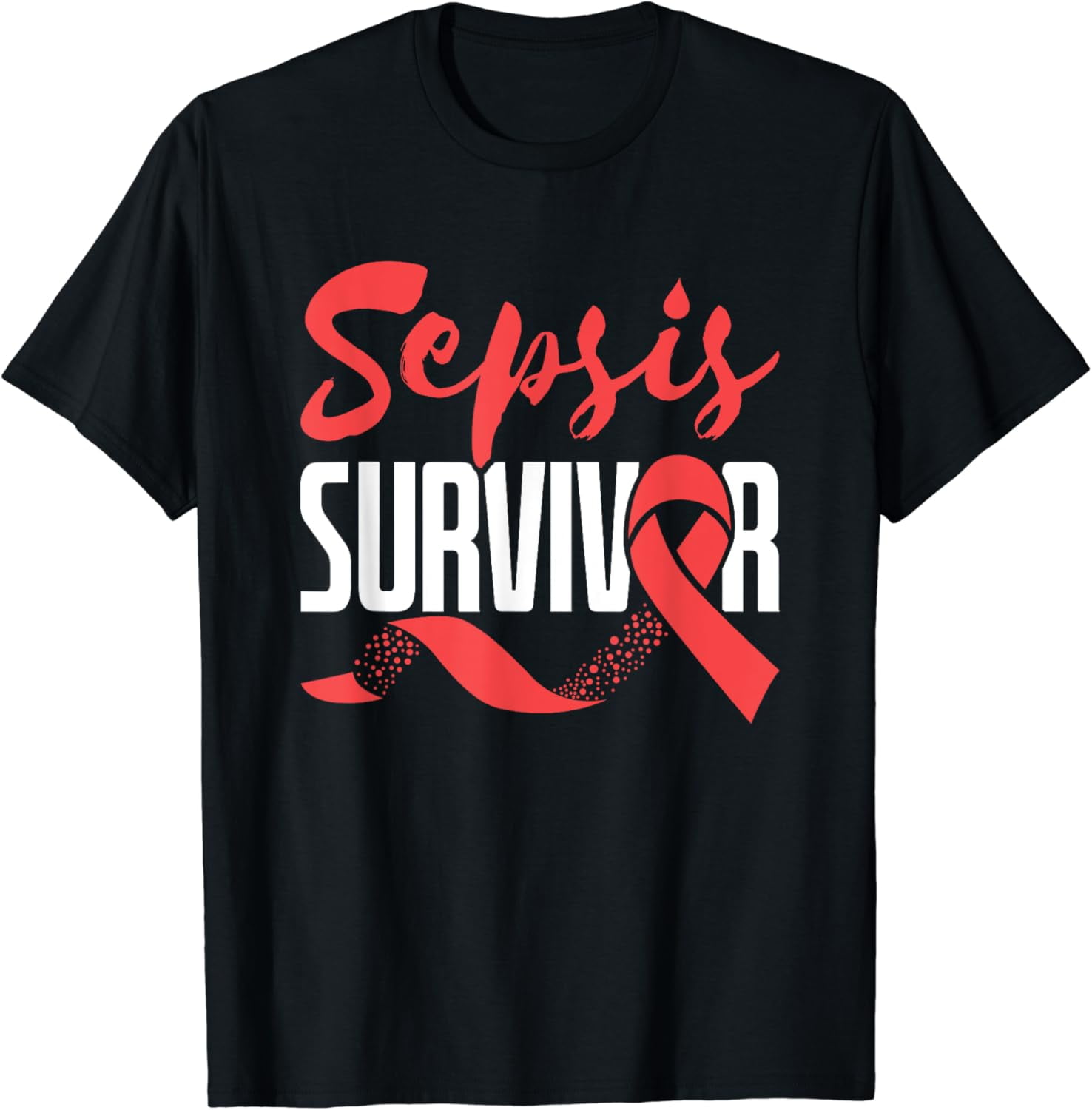 Sepsis Awareness - Red Ribbon - Sepsis Survivor T-Shirt - Walmart.com