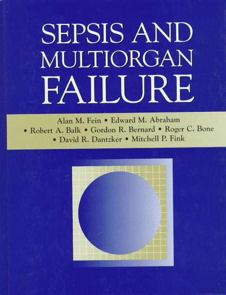Sepsis and Multiorgan Failure (Hardcover) by Alan M Fein, David R ...