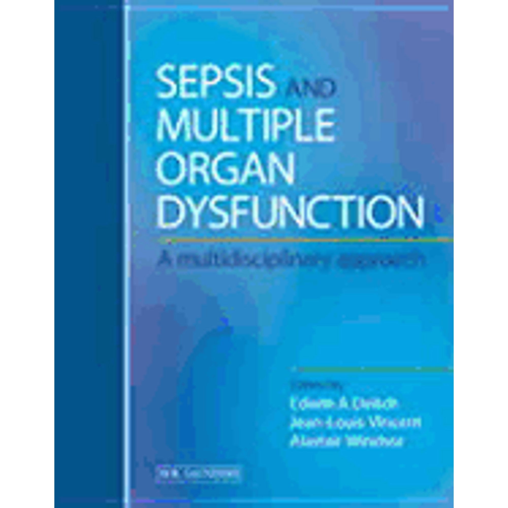 Pre-Owned Sepsis and Multiple Organ Dysfunction: A Multidisciplinary ...