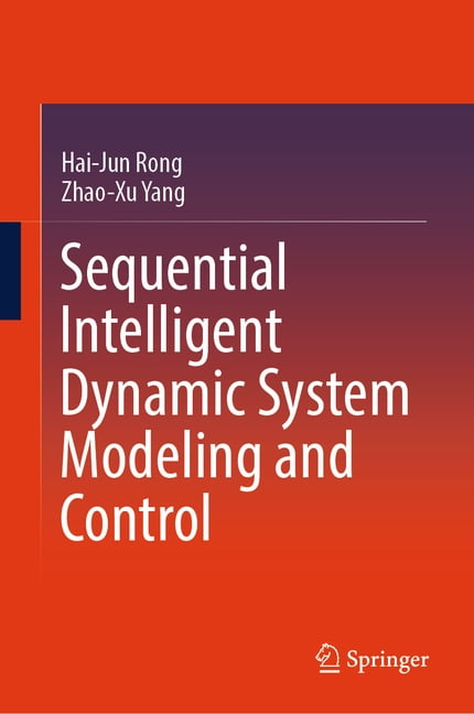 Sequential Intelligent Dynamic System Modeling and Control, (Hardcover) - Walmart.com