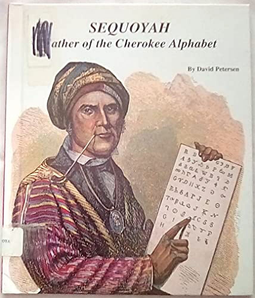 Pre-Owned Sequoyah: Father of the Cherokee Alphabet (Picture-Story ...