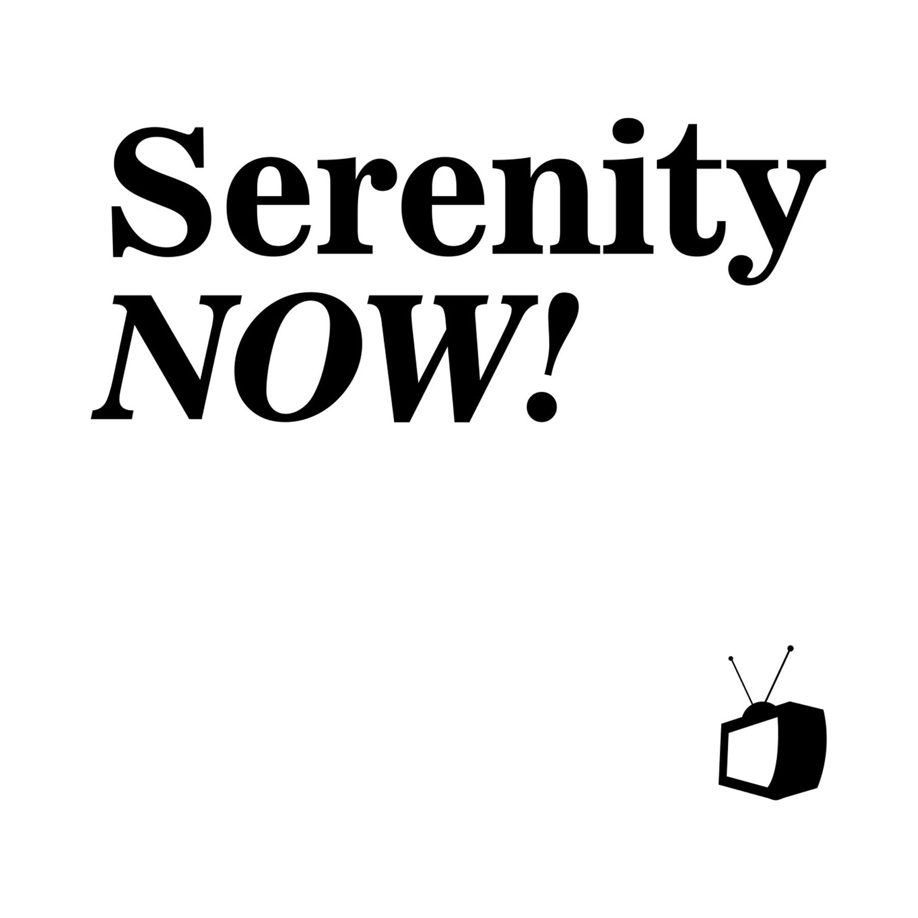 Serenity Now! Frank George Costanza Funny TV Comedy Extra Large XL Wall ...