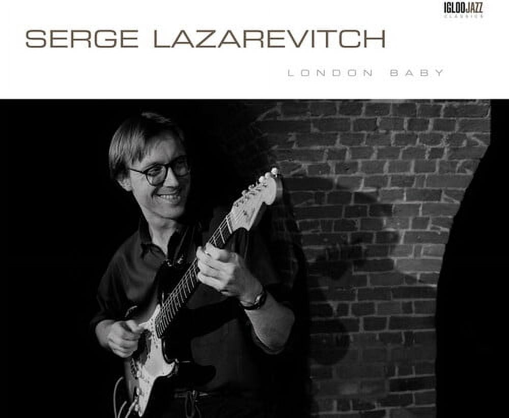 Serge Lazarevitch - London Baby - Music & Performance - CD - Walmart ...