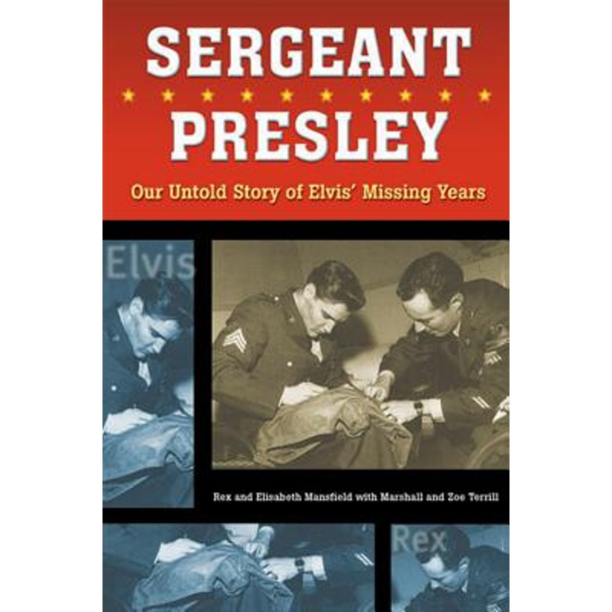 Pre-Owned Sergeant Presley: Our Untold Story of Elvis' Missing Years Paperback - Walmart.com