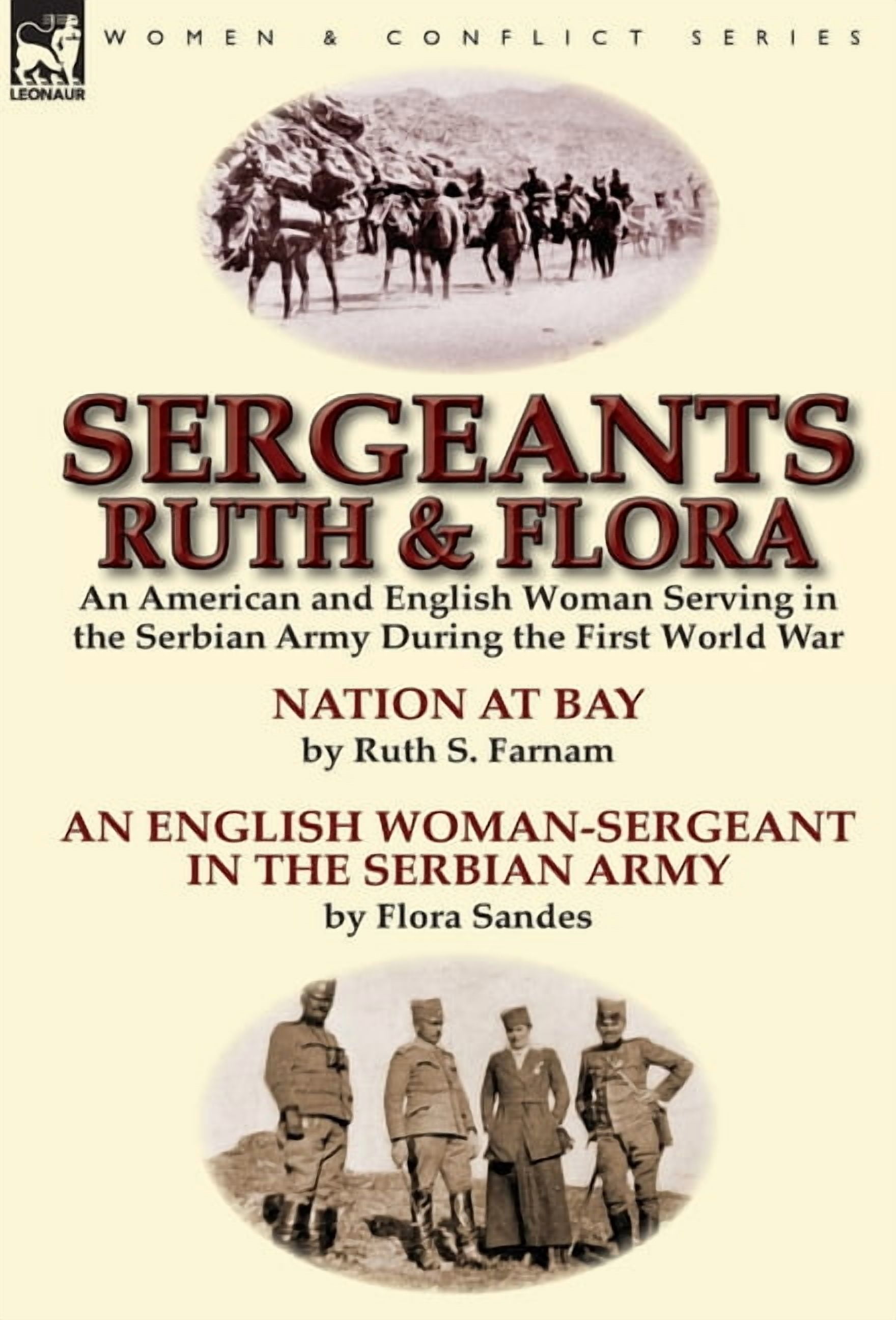Sergeants Ruth and Flora: an American and English Woman Serving in the ...