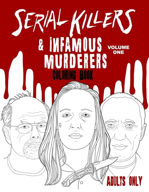 Serial Killers & Infamous Murderers Coloring Book Adults - Walmart.com