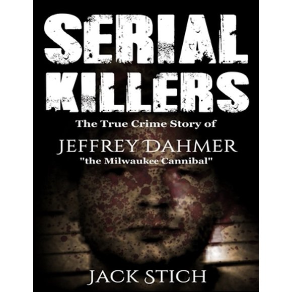 Serial Killers Jeffrey Dahmer
