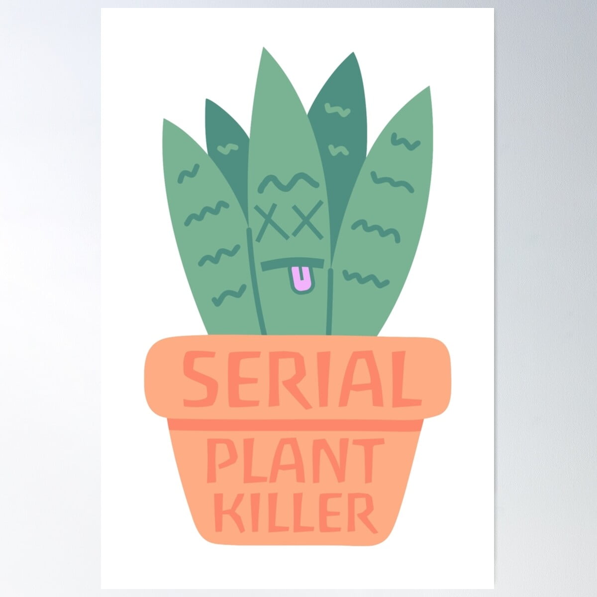 Serial Plant Killer Funny Houseplant Lover Poster Wall Art, Modern Wall ...