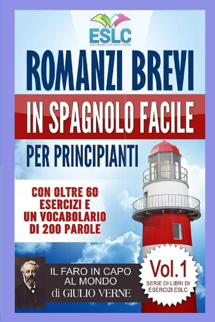 Serie Di Libri Di Esercizi Eslc: Romanzi brevi in spagnolo facile per ...
