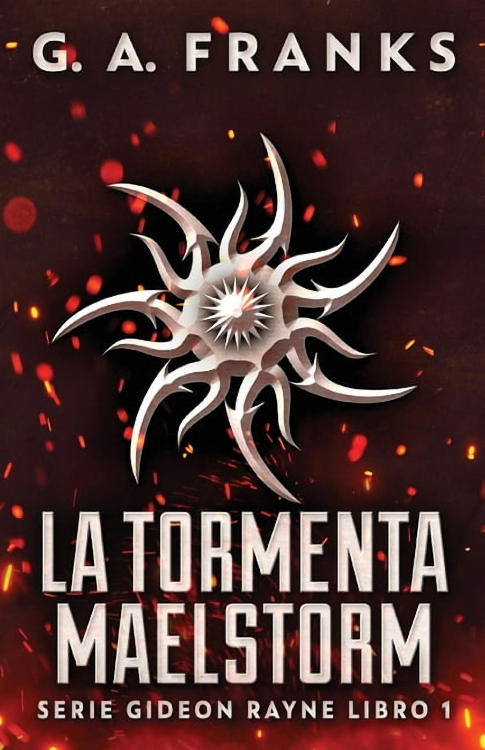Serie Gideon Rayne La Tormenta Maelstorm, Book 1, (Paperback) - Walmart.com