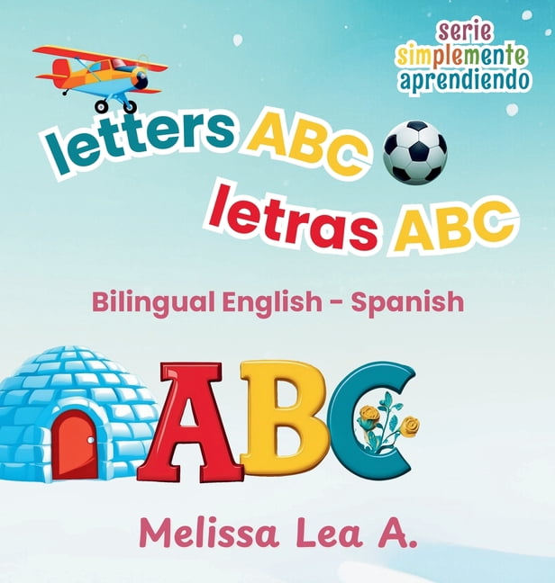 Serie Simplemente Aprendiendo letters ABC letras ABC: Bilingual English ...