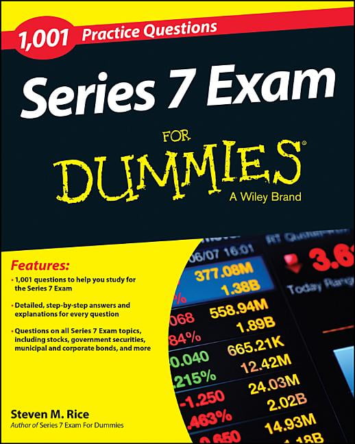 Series 7 Exam For Dummies: 1,001 Practice Questions - Walmart.com