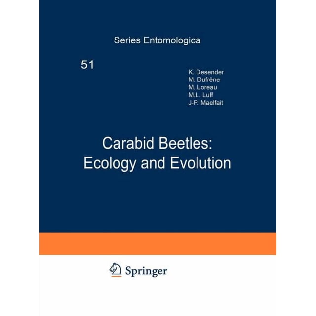Series Entomologica Carabid Beetles: Ecology and Evolution, Book 51 ...