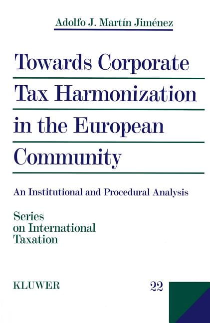 Series on International Taxation Towards Corporate Tax Harmonization in ...