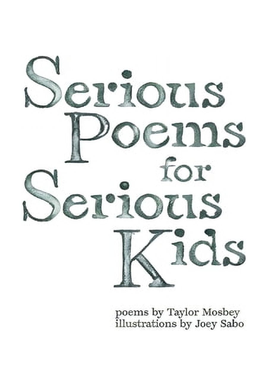 Serious Poems for Serious Kids, (Hardcover) - Walmart.com
