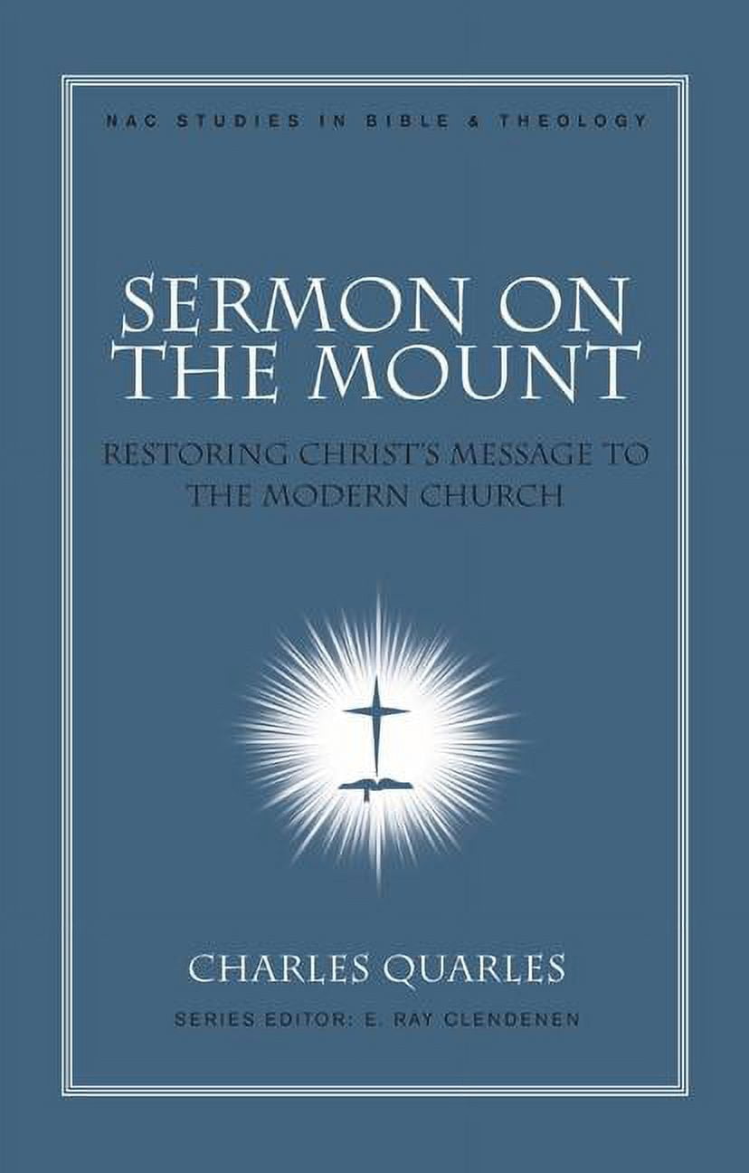 Sermon On The Mount : Restoring Christ's Message to the Modern Church ...