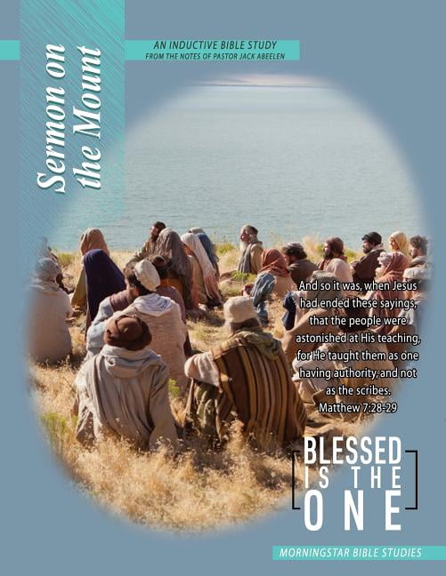 Sermon on the Mount Inductive Bible Study: Blessed Is the One ...
