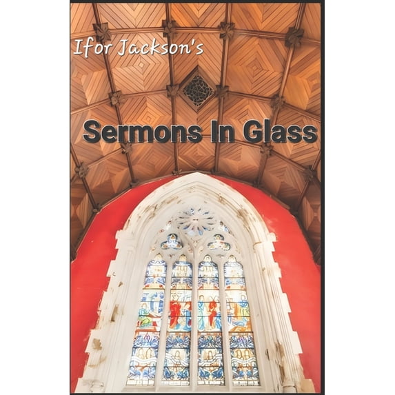 Sermons In Glass: The Robert Davis Memorial Window in the English ...