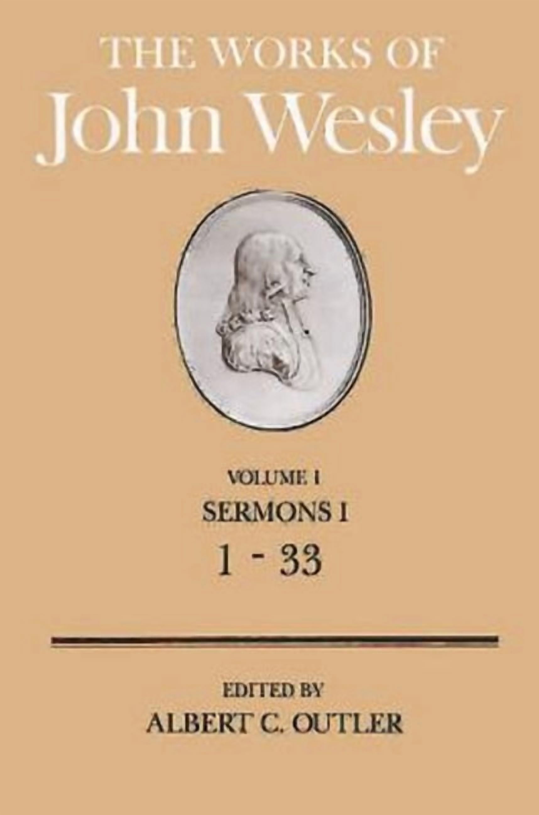 Sermons a The Works of John Wesley Volume 1: Sermons I (1-33), Book 1 ...