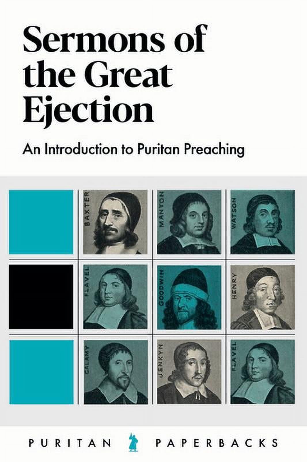 Puritan Paperbacks Sermons of the Great Ejection, (Paperback) - Walmart.com