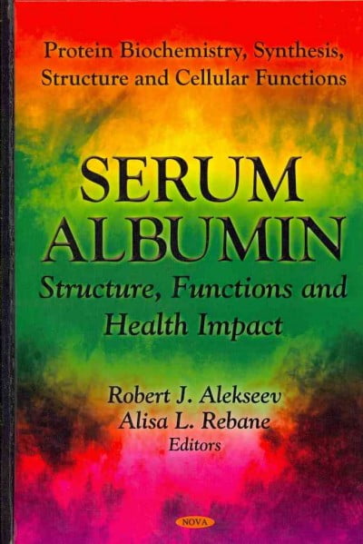 Serum Albumin : Structure, Functions and Health Impact - Walmart.com