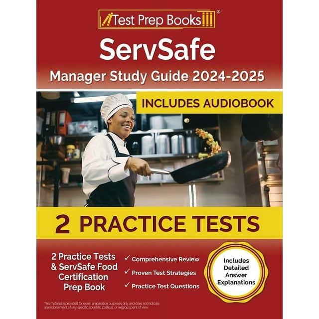ServSafe Manager Study Guide 2024-2025: 2 Practice Tests and ServSafe ...