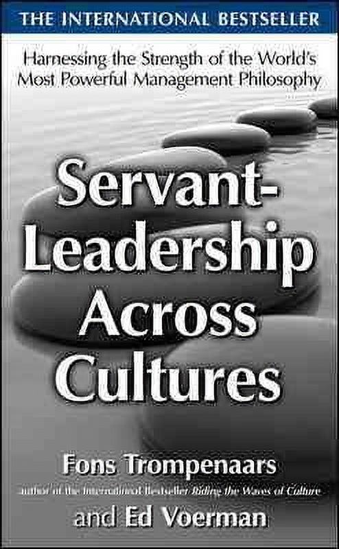 Servant-Leadership Across Cultures: Harnessing the Strengths of the ...