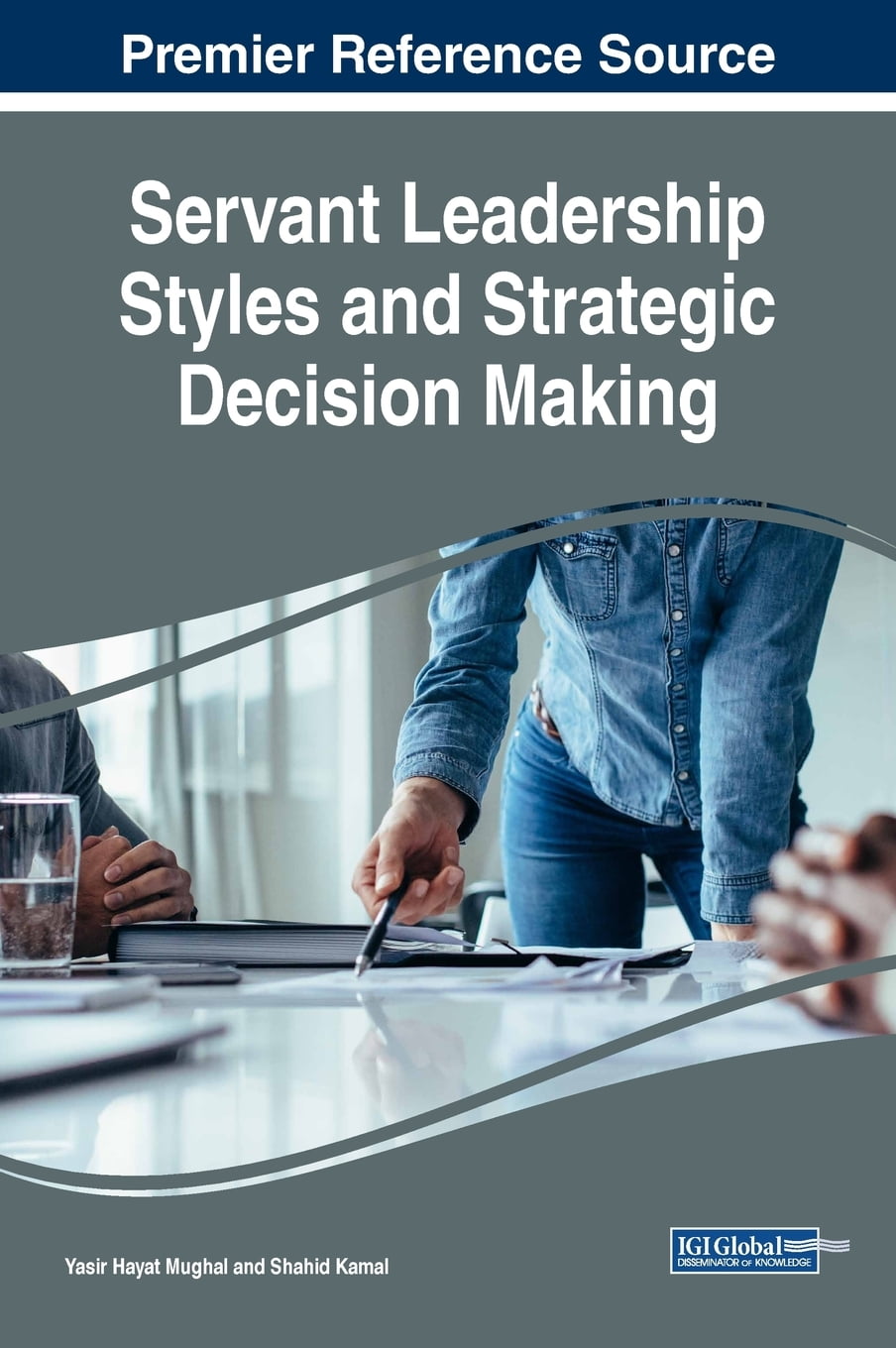 Servant Leadership Styles and Strategic Decision Making Servant ...