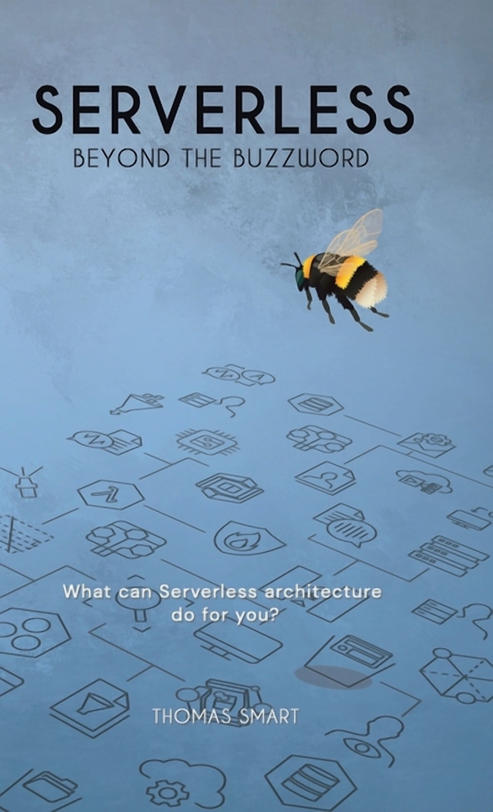 Serverless Beyond The Buzzword What Can Serverless Architecture Do