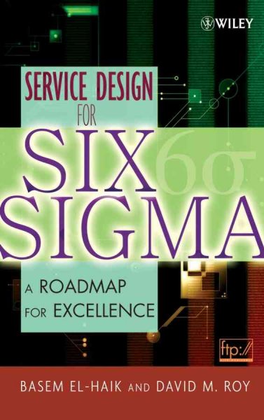Pre-Owned Service Design for Six SIGMA: A Roadmap for Excellence ...