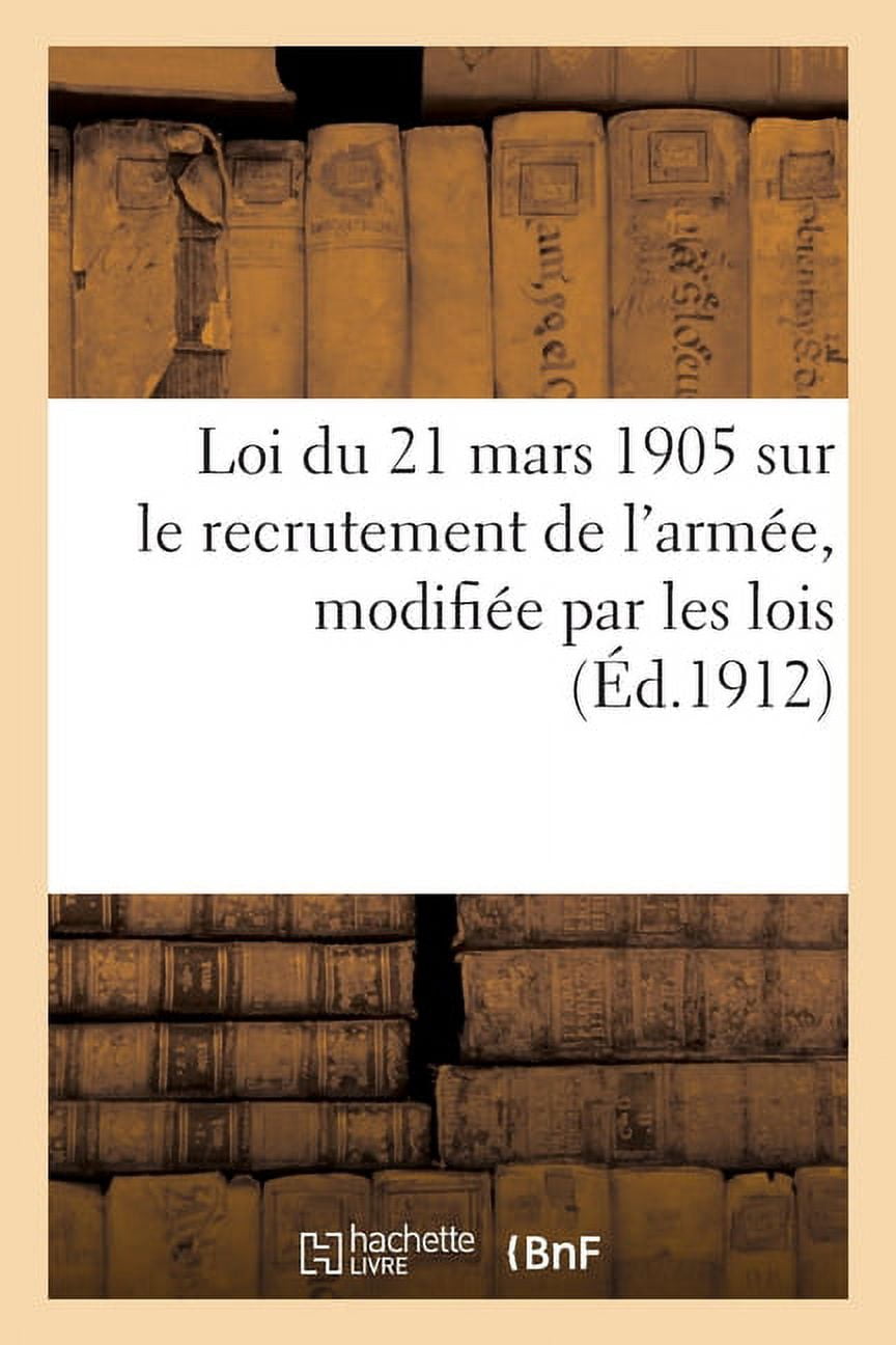 Service Du Personnel Militaire de la Flotte. Loi Du 21 Mars 1905 Sur Le ...
