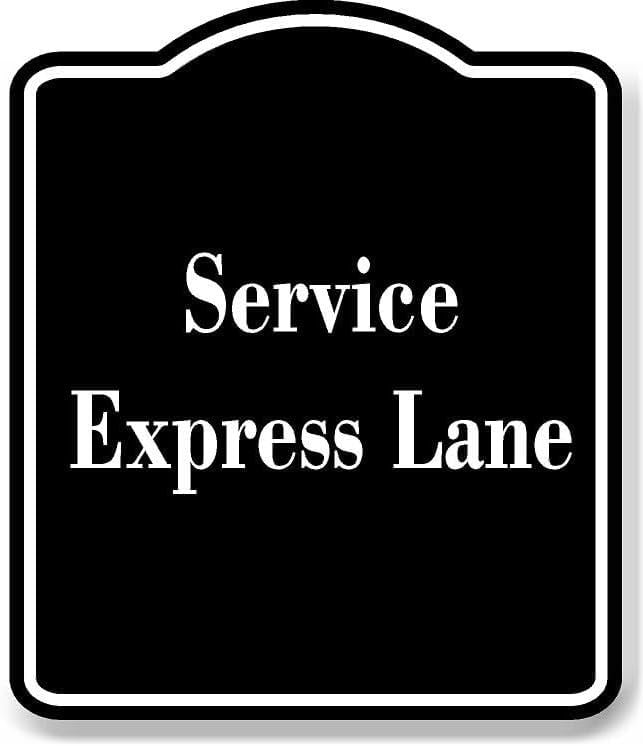 Service Express Lane BLACK Aluminum Composite Sign 8.5''x10'' - Walmart.com