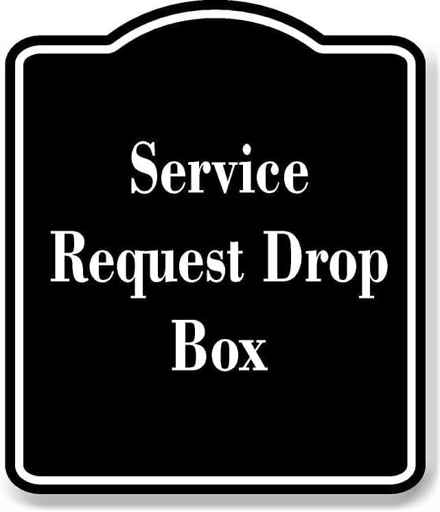 Service Request Drop Box BLACK Aluminum Composite Sign 15''x18 ...