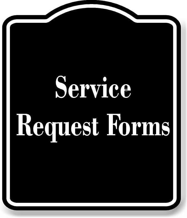 Service Request Forms BLACK Aluminum Composite Sign 20''x24'' - Walmart.com