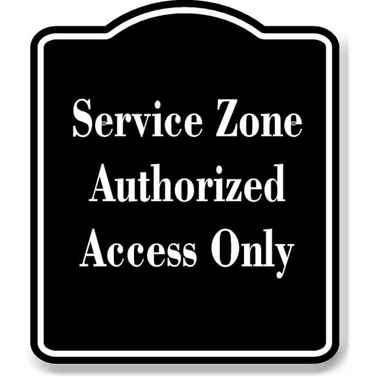 Authorized Access Only Sign